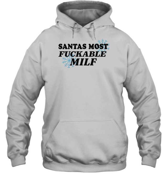 Santas Most Fuckable Milf Hoodie