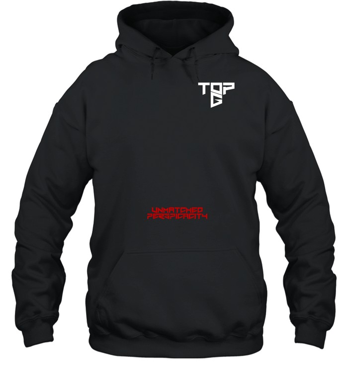 Andrew Tate Top G Unmatched Perspicacity Hoodie | Custom prints store ...