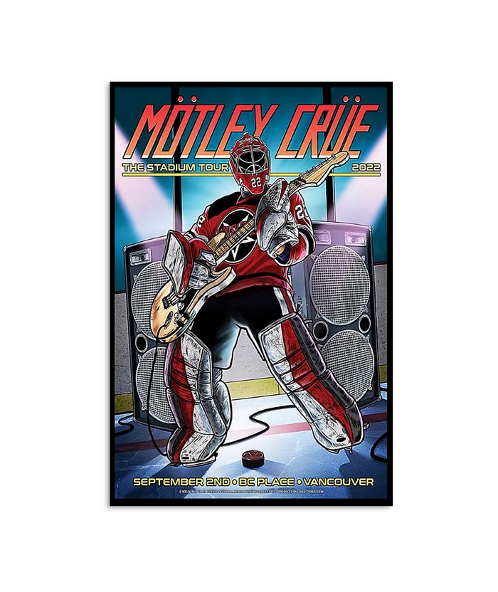 Limited Motley Crue Poster The Stadium Tour 2022 September 2nd,BC Place ...